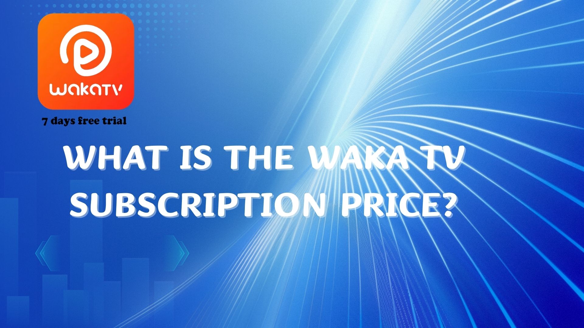 What is the Waka TV subscription price