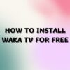 Waka TV App | Online TV&VOD | Immediate Delivery