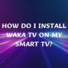 Waka TV App | Online TV&VOD | Immediate Delivery